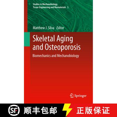 【3-4周达】Skeletal Aging and Osteoporosis : Biomechanics and Mechanobiology [9783642432644]