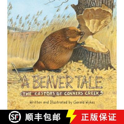 【3-4周达】A Beaver Tale: The Castors of Conners Creek [9780814341810]