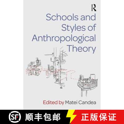 【3-4周达】Schools and Styles of Anthropological Theory [9781138229723]