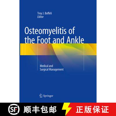 【3-4周达】Osteomyelitis of the Foot and Ankle: Medical and Surgical Management [9783319358543]