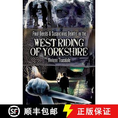 【3-4周达】Foul Deeds and Suspicious Deaths in the West Riding of Yorkshire [9781845630959]