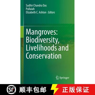 【3-4周达】精装 Mangroves: Biodiversity, Livelihoods and Conservation [9789811905186]