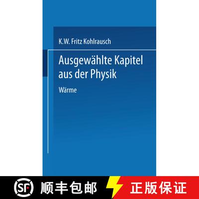 【3-4周达】Ausgewählte Kapitel aus der Physik : Nach Vorlesungen an der Technischen Hochschule in Graz [9783709120972]