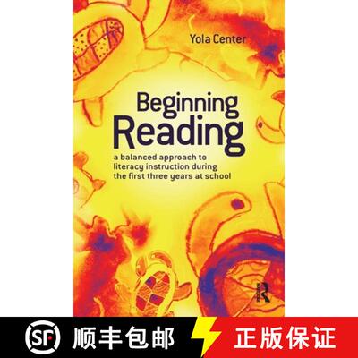 【3-4周达】Beginning Reading: A Balanced Approach to Literacy Instruction During the First Three Year... [9781741146394]