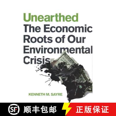 【3-4周达】精装 Unearthed – The Economic Roots of Our Environmental Crisis [9780268207137]