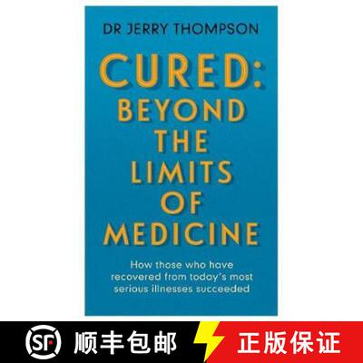 【3-4周达】Curing the Incurable: Beyond the Limits of Medicine: What survivors of major illnesses can... [9781781611760]