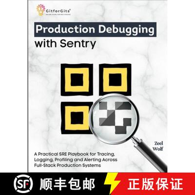 【3-4周达】Production Debugging with Sentry: A Practical SRE Playbook for Tracing, Logging, Profiling... [9788168869974]