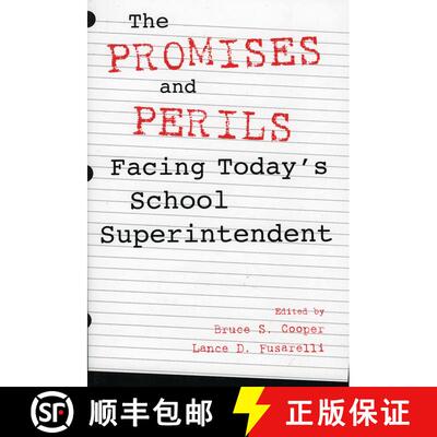 【3-4周达】The Promises and Perils Facing Today's School Superintendent [9780810841956]