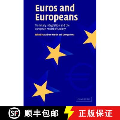 【3-4周达】Euros and Europeans: Monetary Integration and the European Model of Society [9780521543637]
