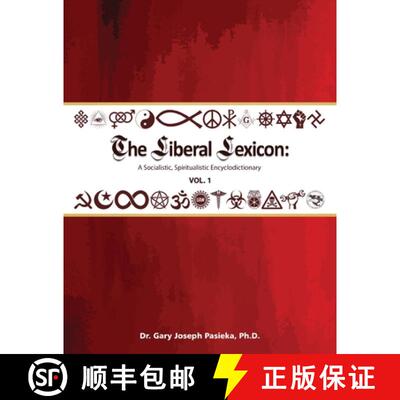 【3-4周达】The Liberal Lexicon: A Socialistic, Spiritualistic Encyclodictionary Vol. 1 [9781966615231]