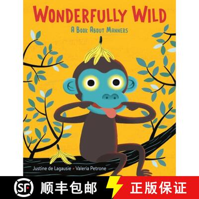 【3-4周达】精装 Wonderfully Wild: A Book about Manners [9780316586726]