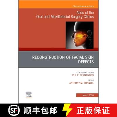 【3-4周达】精装 Reconstruction of Facial Skin Defects, an Issue of Atlas of the Oral & Maxillofacial ... [9780323683340]