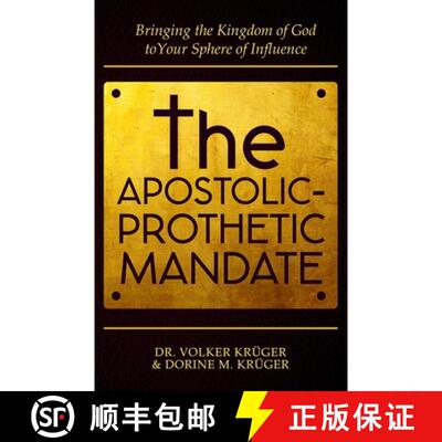 【3-4周达】The Apostolic-Prophetic Mandate: Bringing the Kingdom of God to Your Sphere of Influence. [9781917451604]