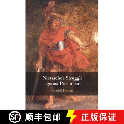 【3-4周达】Nietzsche's Struggle against Pessimism [9781009380294]