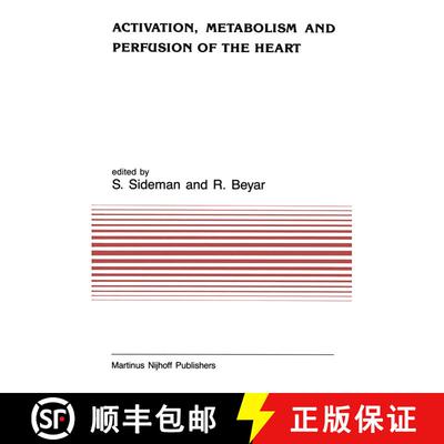 【3-4周达】Activation, Metabolism and Perfusion of the Heart : Simulation and experimental models [9789401079877]