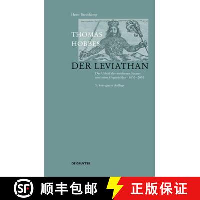 【3-4周达】Thomas Hobbes – Der Leviathan – Das Urbild des modernen Staates und seine Gegenbilder. 1... [9783110634525]