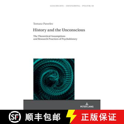 【3-4周达】精装 History and the Unconscious : The Theoretical Assumptions and Research Practices of P... [9783631838785]