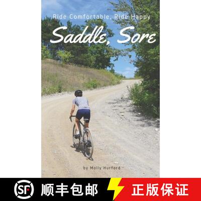 【3-4周达】Saddle, Sore: Ride Comfortable, Ride Happy [9780692800355]
