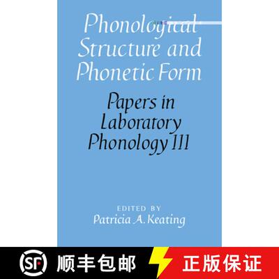 【3-4周达】精装 Phonological Structure and Phonetic Form: - Phonological Structure and Phonetic Form [9780521452373]
