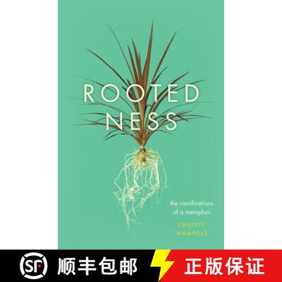 【3-4周达】Rootedness – The Ramifications of a Metaphor [9780226317656]