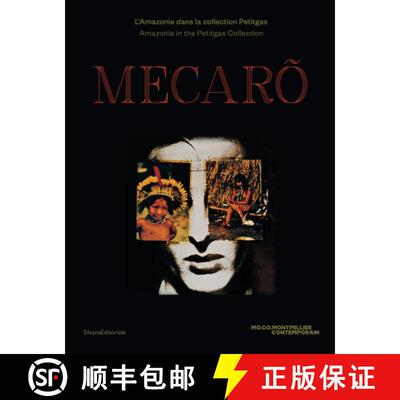 【3-4周达】MECARÕ : Amazonia in the Petitgas collection [9788836644360]