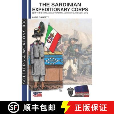 【3-4周达】The Sardinian expeditionary corps: Uniforms and organization (1855-1856) [9788893277600]