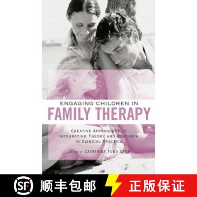 【3-4周达】Engaging Children in Family Therapy : Creative Approaches to Integrating Theory and Resear... [9781138872790]
