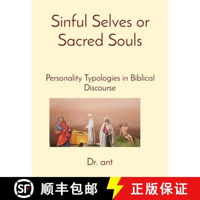 【3-4周达】Sinful Selves or Sacred Souls: Personality Typologies in Biblical Discourse [9798869201850]