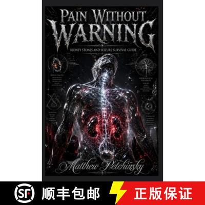 【3-4周达】Pain Without Warning: Kidney Stones and Seizure Survival Guide [9798256020774]