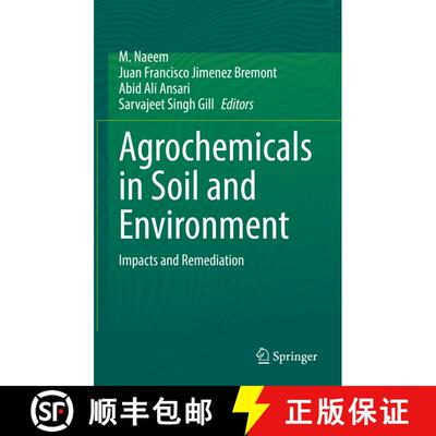 【3-4周达】精装 Agrochemicals in Soil and Environment : Impacts and Remediation [9789811693090]