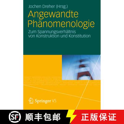 【3-4周达】Angewandte Phänomenologie : Zum Spannungsverhältnis von Konstruktion und Konstitution [9783531165905]