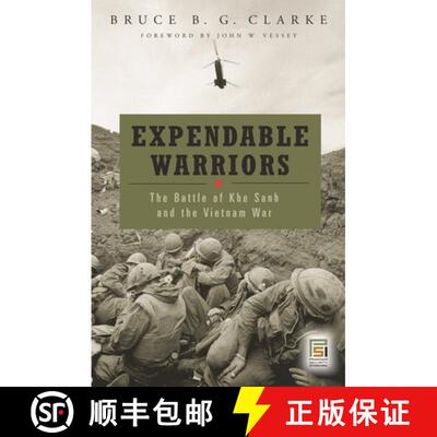 【3-4周达】Expendable Warriors: The Battle of Khe Sanh and the Vietnam War [9780275994808]