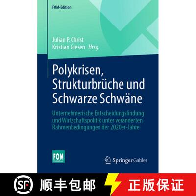 【3-4周达】Polykrisen, Strukturbrüche und Schwarze Schwäne: Unternehmerische Entscheidungsfindung u... [9783658492342]