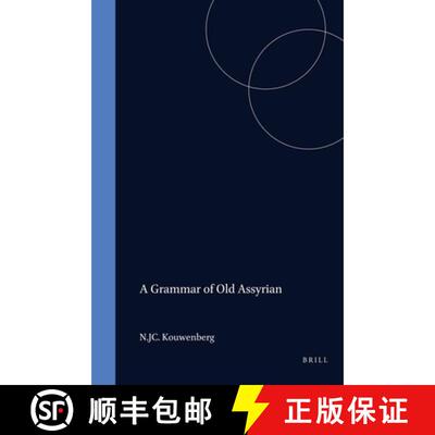预订 精装 A Grammar of Old Assyrian [9789004340961]