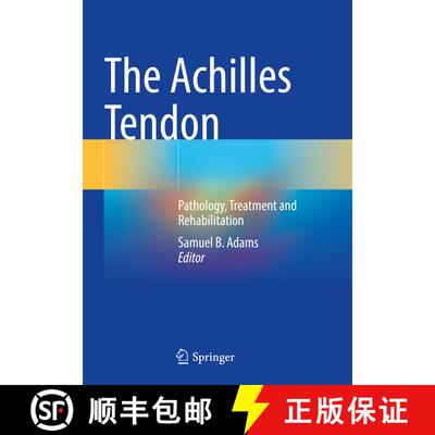 【3-4周达】The Achilles Tendon: Pathology, Treatment and Rehabilitation [9783031455964]