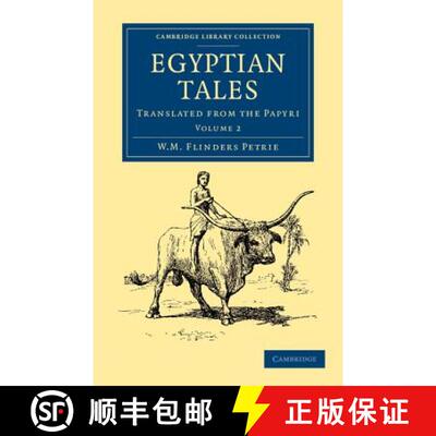 【3-4周达】Egyptian Tales: Volume 2: Translated from the Papyri [9781108065719]
