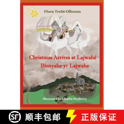 【3-4周达】Christmas Arrives at Lajwahé/Blonyabe Yɛ Lajwahe [9781894718271]
