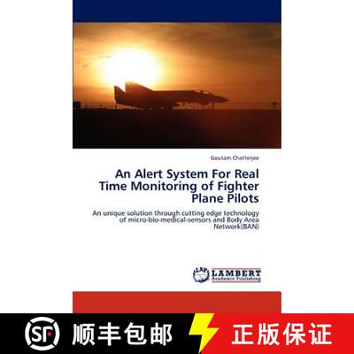 预订 An Alert System for Real Time Monitoring of Fighter Plane Pilots [9783847320678]