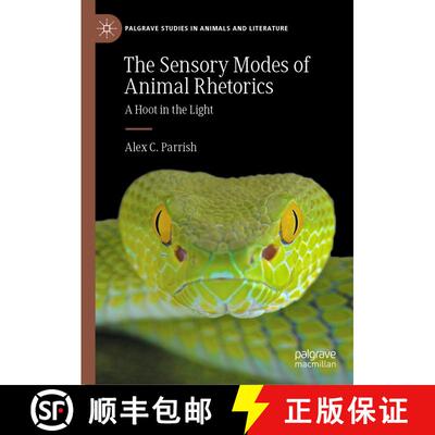 【3-4周达】精装 The Sensory Modes of Animal Rhetorics : A Hoot in the Light [9783030767112]