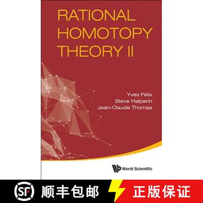 【3-4周达】精装 RATIONAL HOMOTOPY THEORY II [9789814651424]