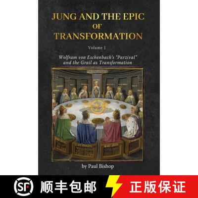 【3-4周达】精装 Jung and the Epic of Transformation - Volume 1: Wolfram von Eschenbach's Parzival and... [9781685032265]