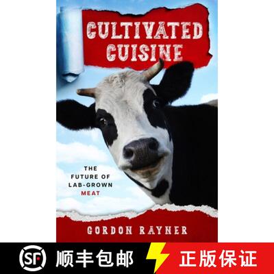 【3-4周达】Cultivated Cuisine: The Future of Lab-Grown Meat [9781456641061]