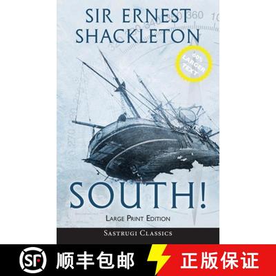 【3-4周达】South! (Annotated) LARGE PRINT: The Story of Shackleton's Last Expedition 1914-1917 [9781649220172]