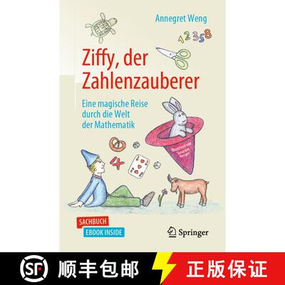 【3-4周达】Ziffy, der Zahlenzauberer: Eine magische Reise durch die Welt der Mathematik (1. Aufl. 2019) [9783662593974]