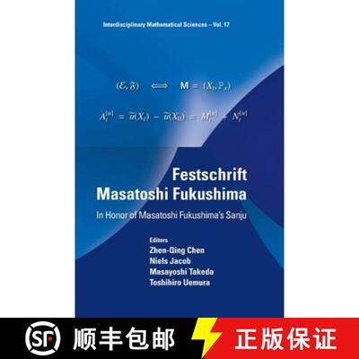 【3-4周达】精装 Festschrift Masatoshi Fukushima: In Honor Of Masatoshi Fukushima's Sanju [9789814596527]