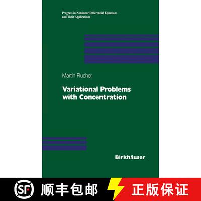 【3-4周达】Variational Problems with Concentration [9783034897297]