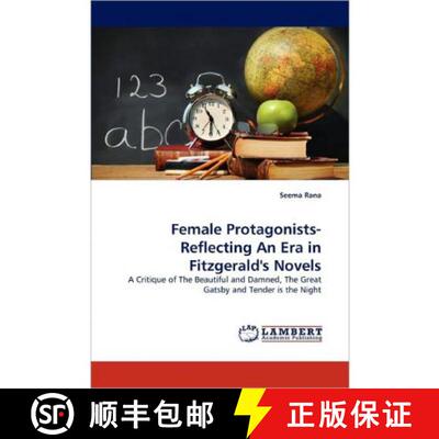 预订 Female Protagonists-Reflecting an Era in Fitzgerald's Novels [9783844301410]