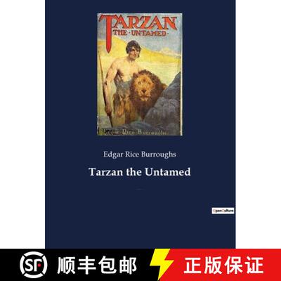 【3-4周达】Tarzan the Untamed: A book by American writer Edgar Rice Burroughs, about the title charac... [9782382743126]