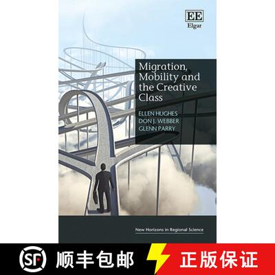 【3-4周达】精装 Migration, Mobility and the Creative Class [9781802208610]