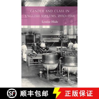 【3-4周达】精装 Gender and Class in English Asylums, 1890-1914 [9781137321428]